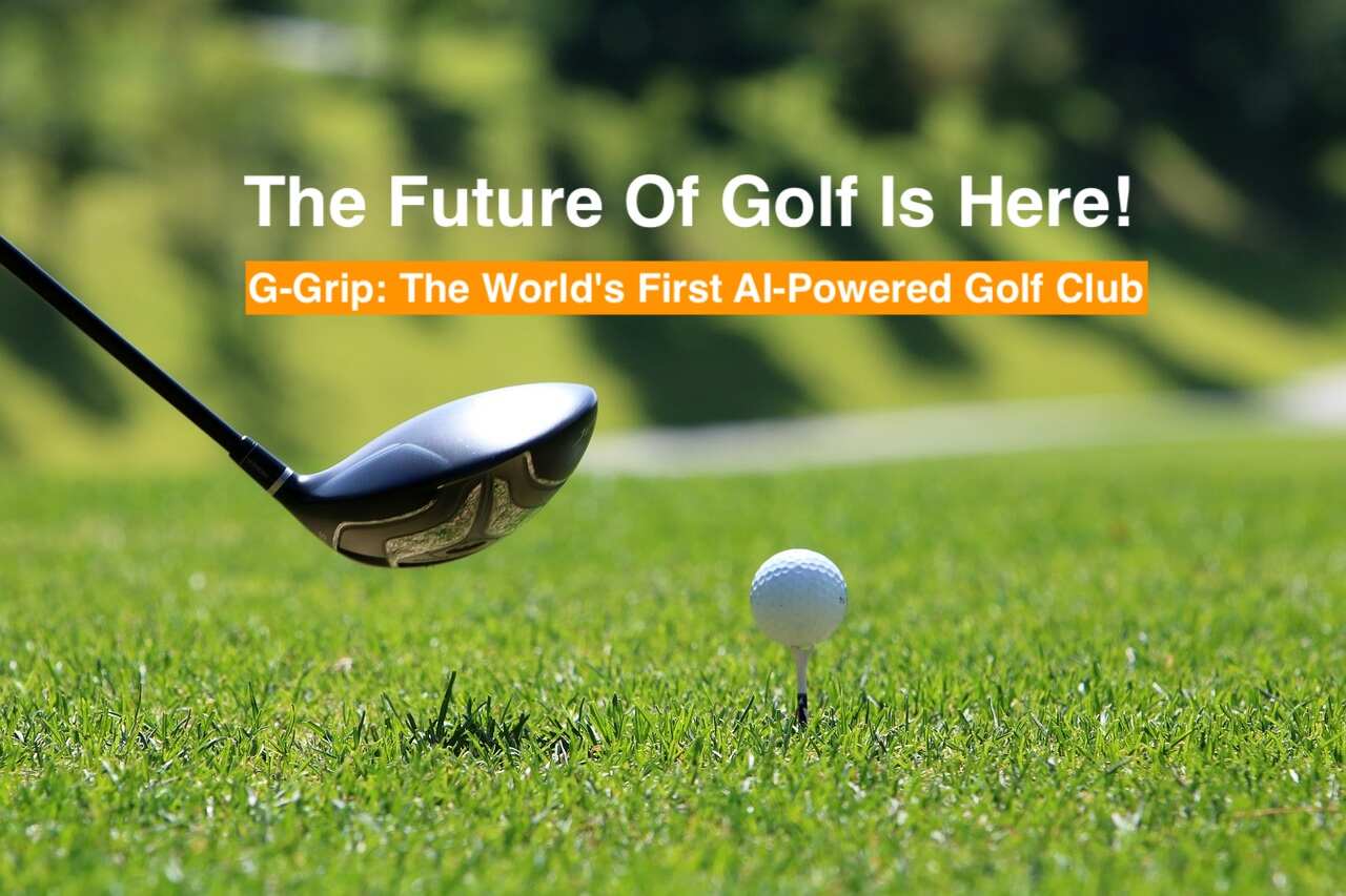 G-Grip: The World's First AI-Powered Golf Club Revolutionizing the Game